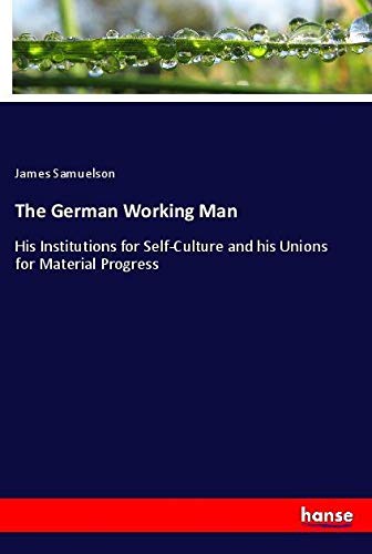 The German Working Man by James Samuelson | Goodreads