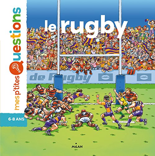 Le rugby (Mes p'tites questions) by Natacha Scheidhauer-Fradin | Goodreads