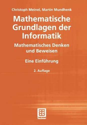 Mathematische Grundlagen der Informatik: Mathematisches Denken und ...