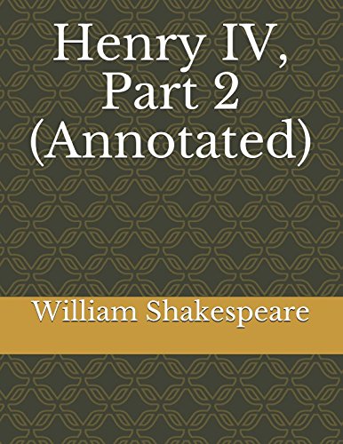 Henry IV, Part 2 (Annotated) by William Shakespeare | Goodreads