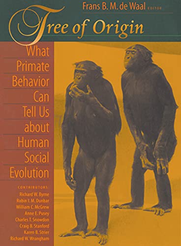 Tree of Origin: What Primate Behavior Can Tell Us about Human Social ...