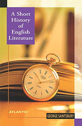 A Short History of English Literature (Volume 1) by George Saintsbury ...
