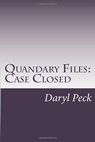 Quandary Files: Case Closed by Daryl Peck | Goodreads