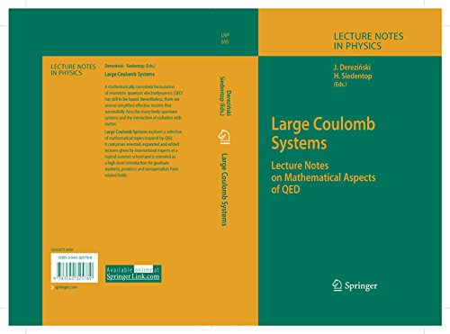 Large Coulomb Systems: Lecture Notes on Mathematical Aspects of QED by ...