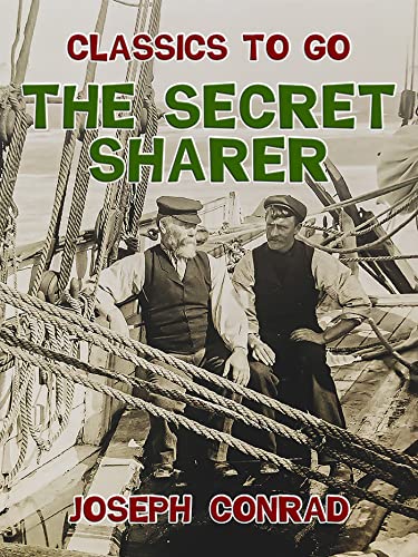 The Secret Sharer (Classics To Go) by Joseph Conrad | Goodreads