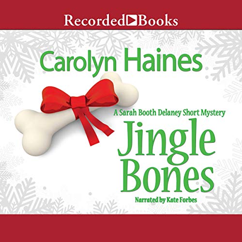 Jingle Bones: A Sarah Booth Delaney Short Mystery by Carolyn Haines | Goodreads