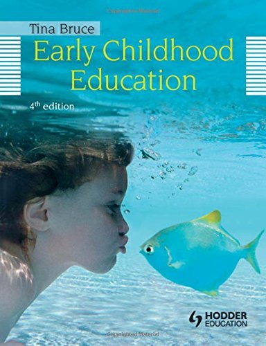 Early Childhood Education, 4th Edition by Tina Bruce | Goodreads