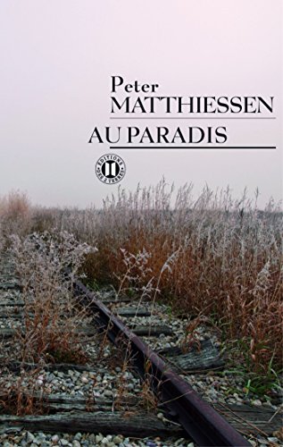 Au paradis by Peter Matthiessen | Goodreads