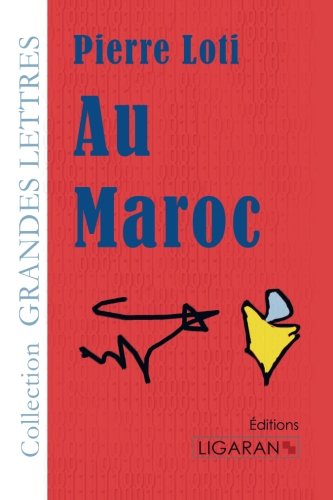 Au Maroc (French Edition) by Pierre Loti | Goodreads