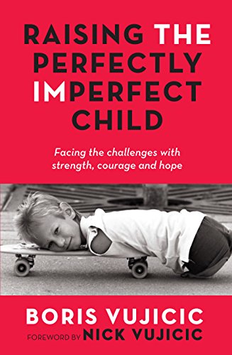 Raising the Perfectly Imperfect Child: Facing the Challenges with ...