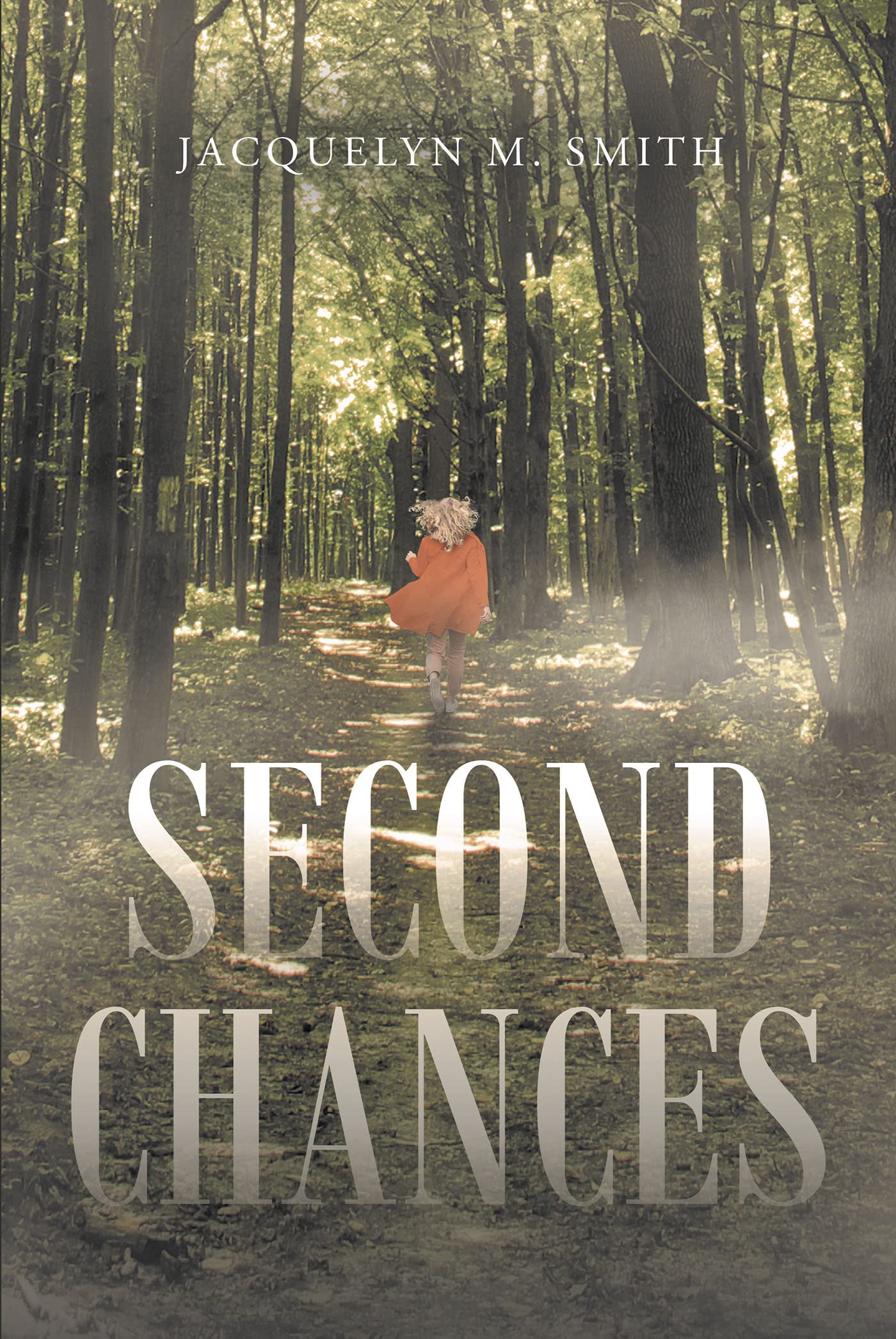 Second Chances by Jacquelyn M. Smith | Goodreads