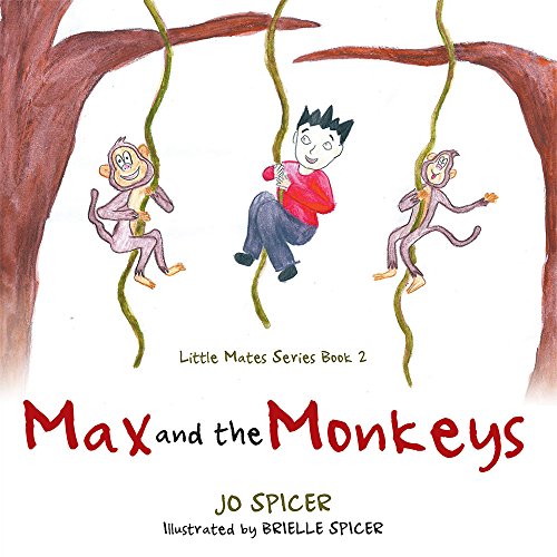 Max and the Monkeys: Little Mates Series Book 2 by Jo Spicer | Goodreads