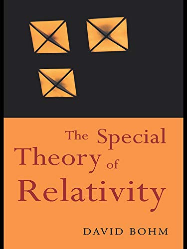 The Special Theory of Relativity by David Bohm | Goodreads