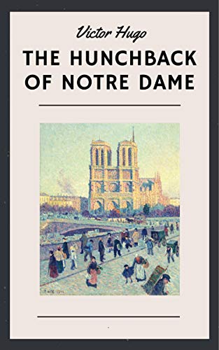Victor Hugo: The Hunchback of Notre Dame by Victor Hugo | Goodreads