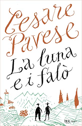 La luna e i falò (Italian Edition) by Cesare Pavese | Goodreads