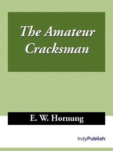 The Amateur Cracksman by E.W. Hornung | Goodreads