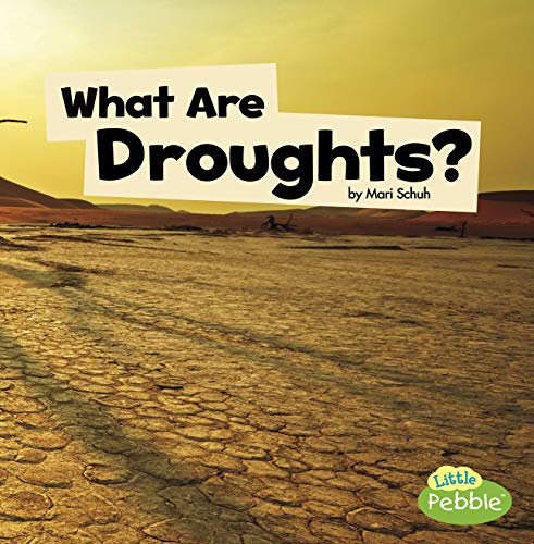 What Are Droughts? (Wicked Weather) by Mari Schuh | Goodreads