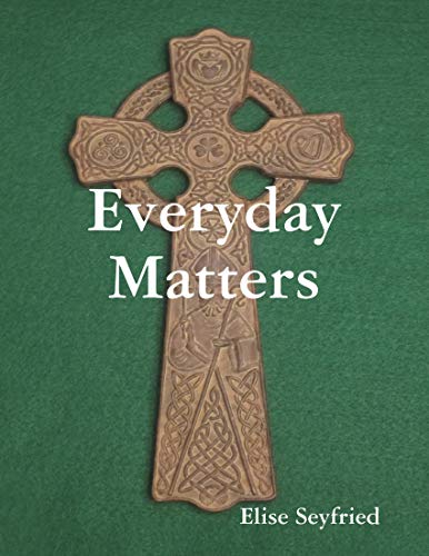 Everyday Matters by Elise Seyfried | Goodreads