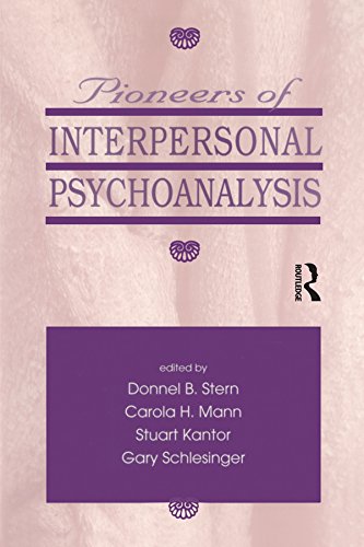Pioneers of Interpersonal Psychoanalysis by Donnel B. Stern | Goodreads