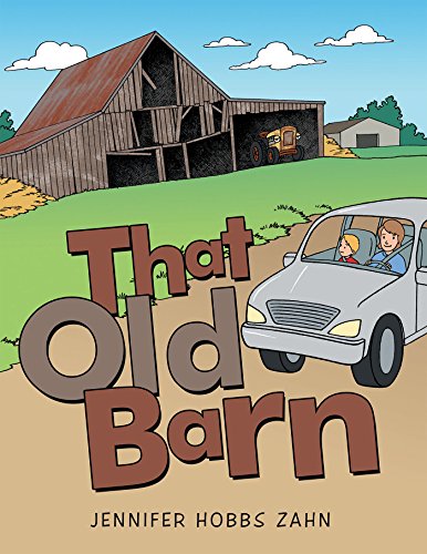 That Old Barn by Jennifer Hobbs Zahn | Goodreads