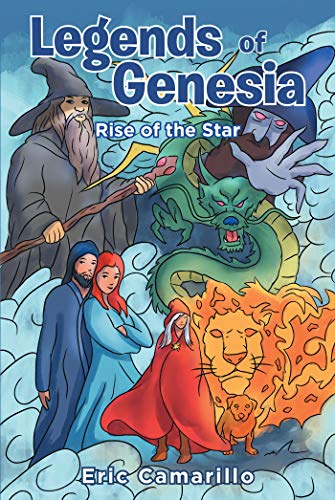 Legends of Genesia: Rise of the Star by Eric Camarillo | Goodreads