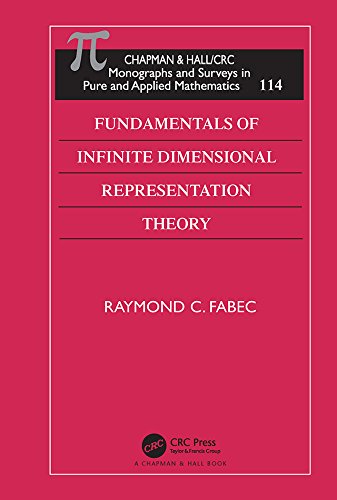 Fundamentals of Infinite Dimensional Representation Theory by Raymond ...