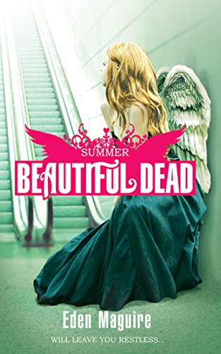 Beautiful Dead: Summer (The Beautiful Dead Book 3) by Eden Maguire ...