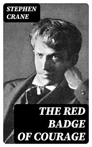The Red Badge of Courage: Classic of American Literature by Stephen ...
