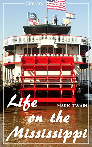 Life on the Mississippi (Mark Twain) by Mark Twain | Goodreads