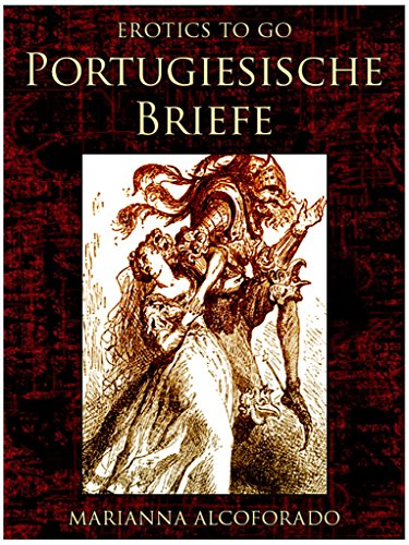 Portugiesische Briefe (Erotics To Go) by Mariana Alcoforado | Goodreads