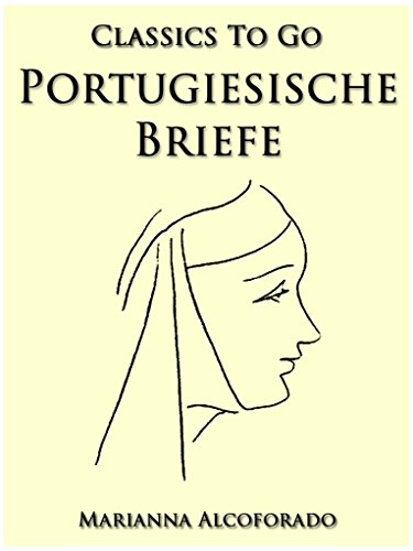 Portugiesische Briefe (Classics To Go) by Mariana Alcoforado | Goodreads