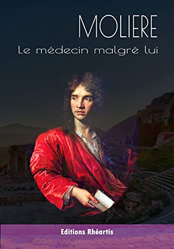 Le Médecin Malgré Lui (French Edition) by Molière | Goodreads