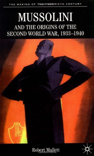 Mussolini and the Origins of the Second World War, 1933-1940 by M ...