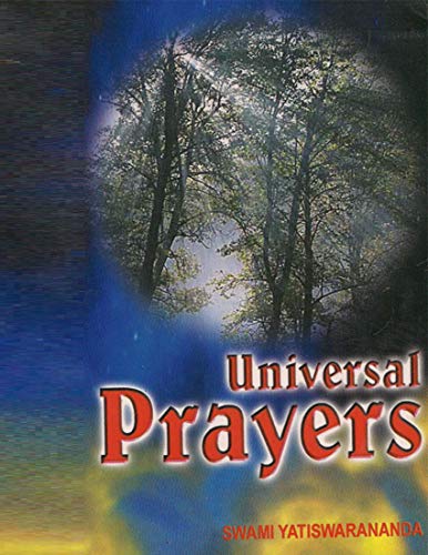 Universal Prayers by Swami Yatiswarananda | Goodreads