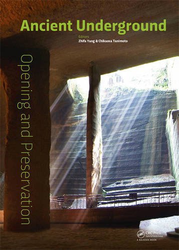 Ancient Underground Opening and Preservation: Proceedings of the ...