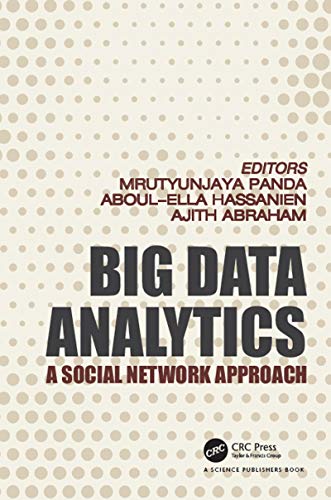 Big Data Analytics: A Social Network Approach by Mrutyunjaya Panda ...