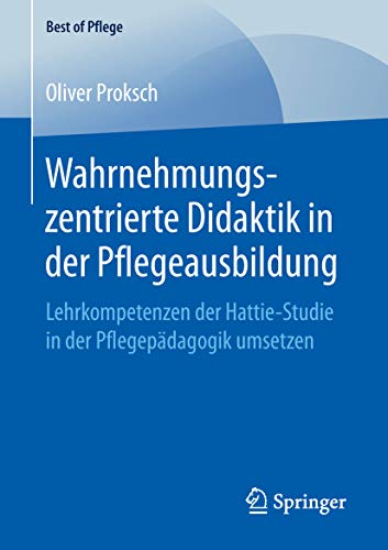 Wahrnehmungszentrierte Didaktik in der Pflegeausbildung ...