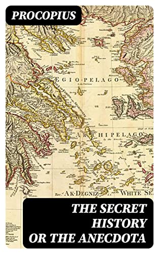 The Secret History or The Anecdota by Procopius | Goodreads