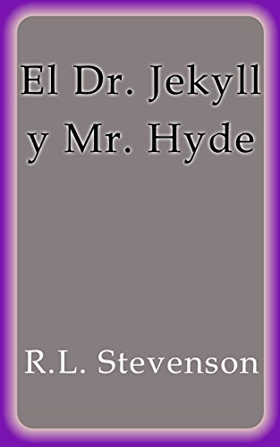 El Dr. Jekyll y Mr. Hyde (Spanish Edition) by Robert Louis Stevenson ...