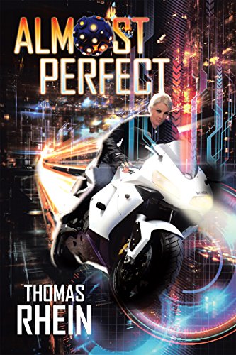 Almost Perfect by Thomas Rhein | Goodreads