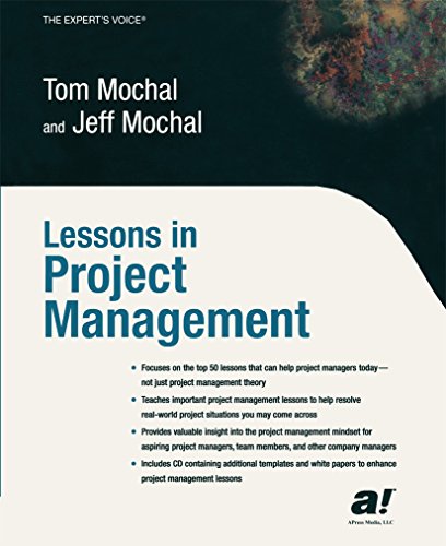 Lessons in Project Management (Real World) by Jeffrey Mochal | Goodreads