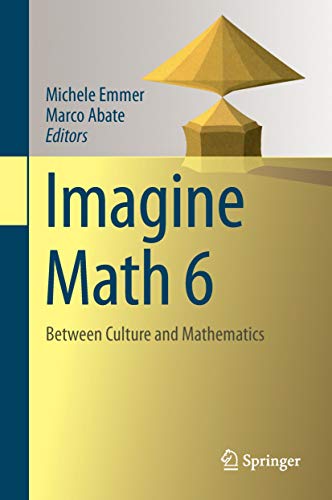 Imagine Math 6: Between Culture and Mathematics by Michele Emmer ...