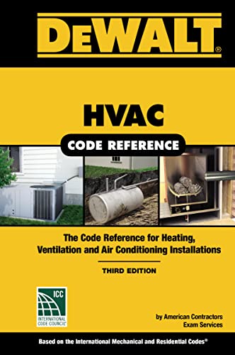DEWALT HVAC Code Reference: Based on the 2018 International Mechanical ...
