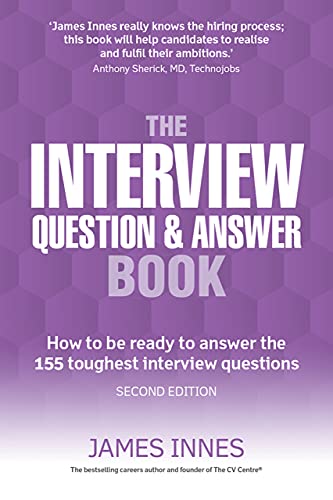 Interview Question & Answer Book, The: How To Be Ready To Answer The ...