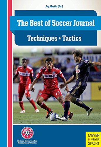 The Best of Soccer Journal: Techniques & Tactics by Jay Martin | Goodreads