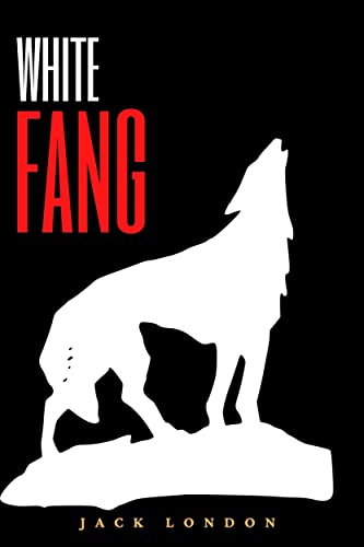 White Fang (Annotated) by Jack London | Goodreads