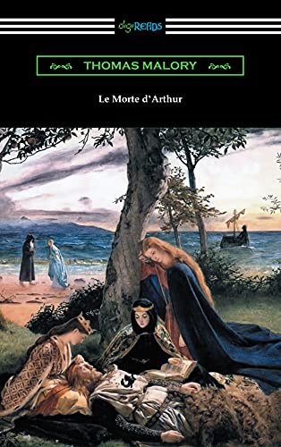 Le Morte d'Arthur by Thomas Malory | Goodreads