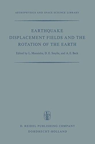 Earthquake Displacement Fields and the Rotation of the Earth: A NATO ...