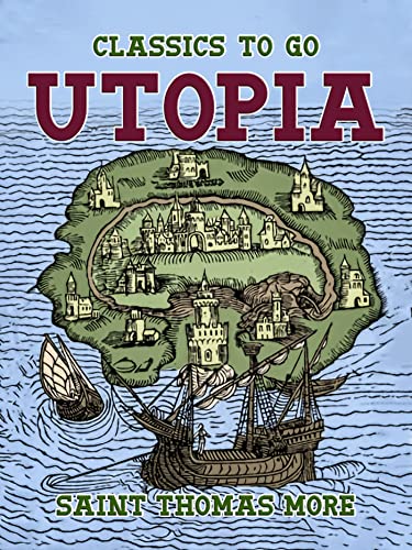 Utopia (Classics To Go) by Thomas More | Goodreads