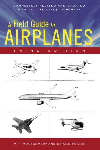 Field Guide to Airplanes, Third Edition by M.R. Montgomery | Goodreads